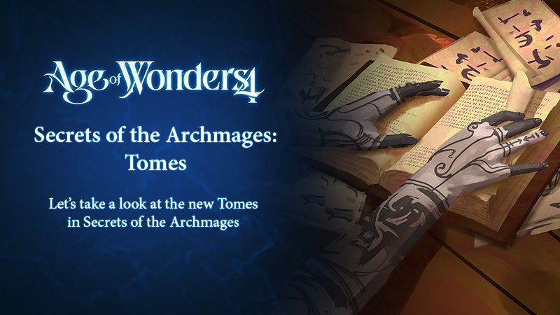 Dev Diary #61 - The Tomes of Secrets of the Archmages | Paradox ...