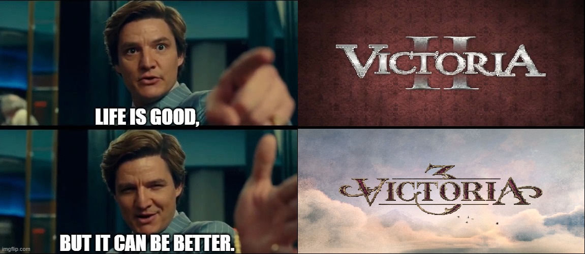 The Victoria 3 Meme Contest | Page 2 | Paradox Interactive Forums