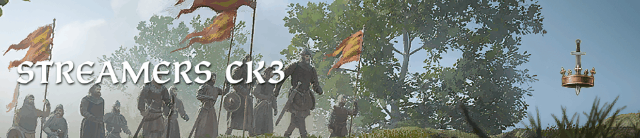Crusader Kings III Streamers | Paradox Interactive Forums
